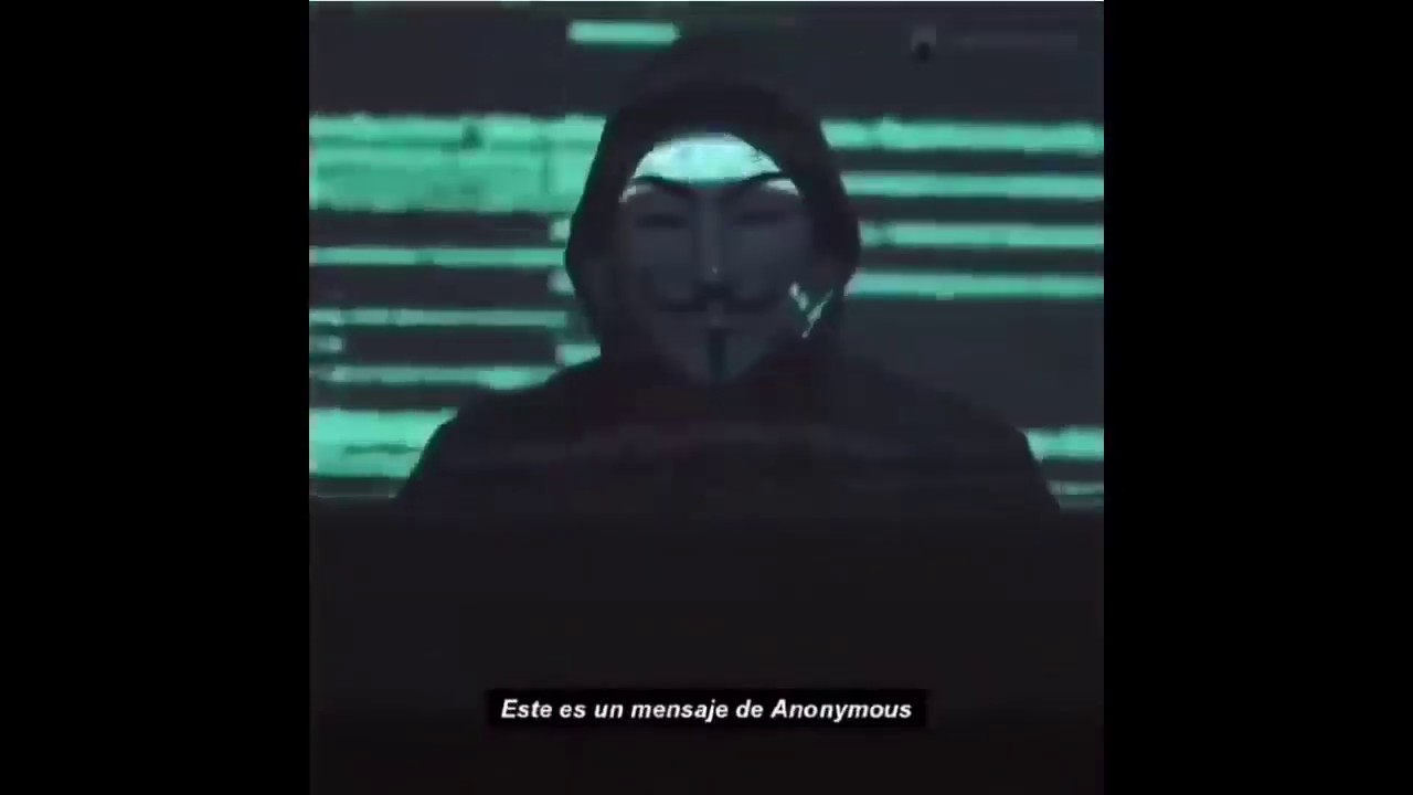 MENSAJE COMPLETO DE ANONYMOUS | FULL MESSAGE FROM ANONYMOUS - YouTube