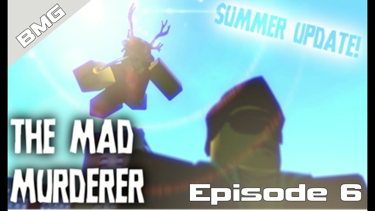 Roblox - LET'S PLAY : THE MAD MURDERER (Episode 8) - YouTube