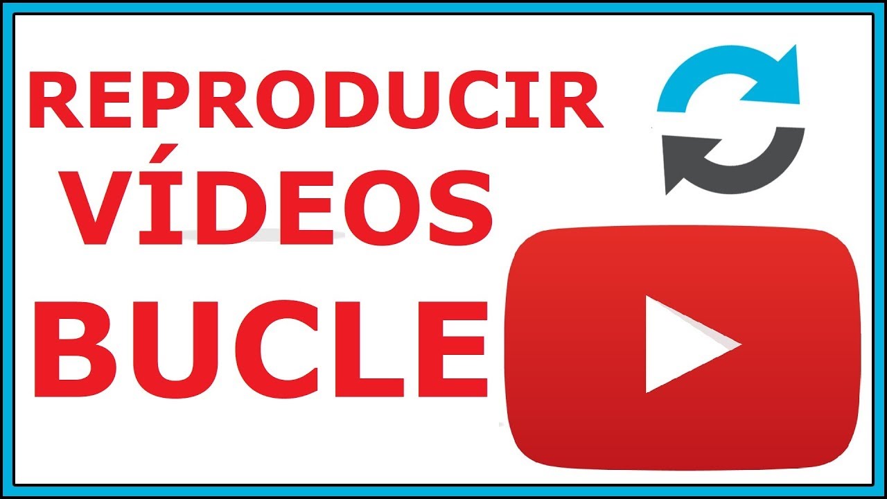 Tutorial - Como repetir en bucle un video de youtube - YouTube