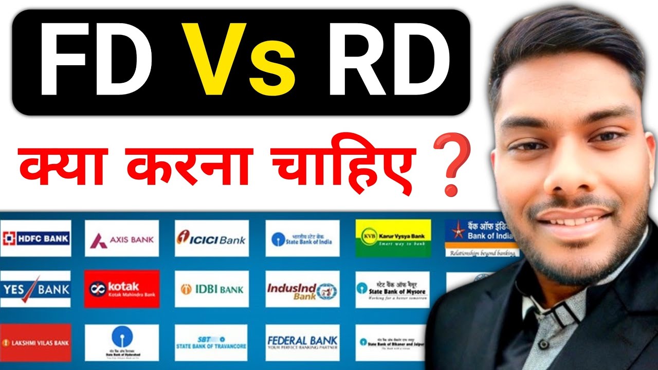Fixed Deposit V/s Recurring Diposit FD Or RD me best Kya hai #Fixed ...