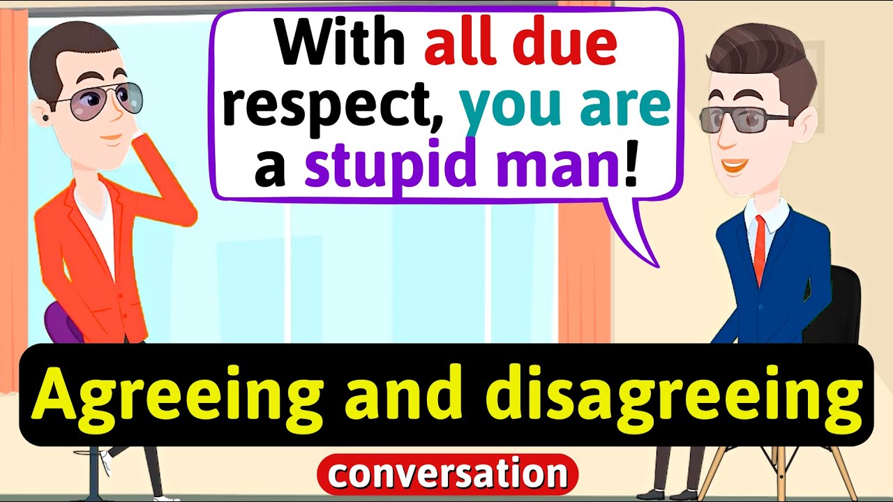 Agreeing And Disagreeing Conversation giving Opinions English