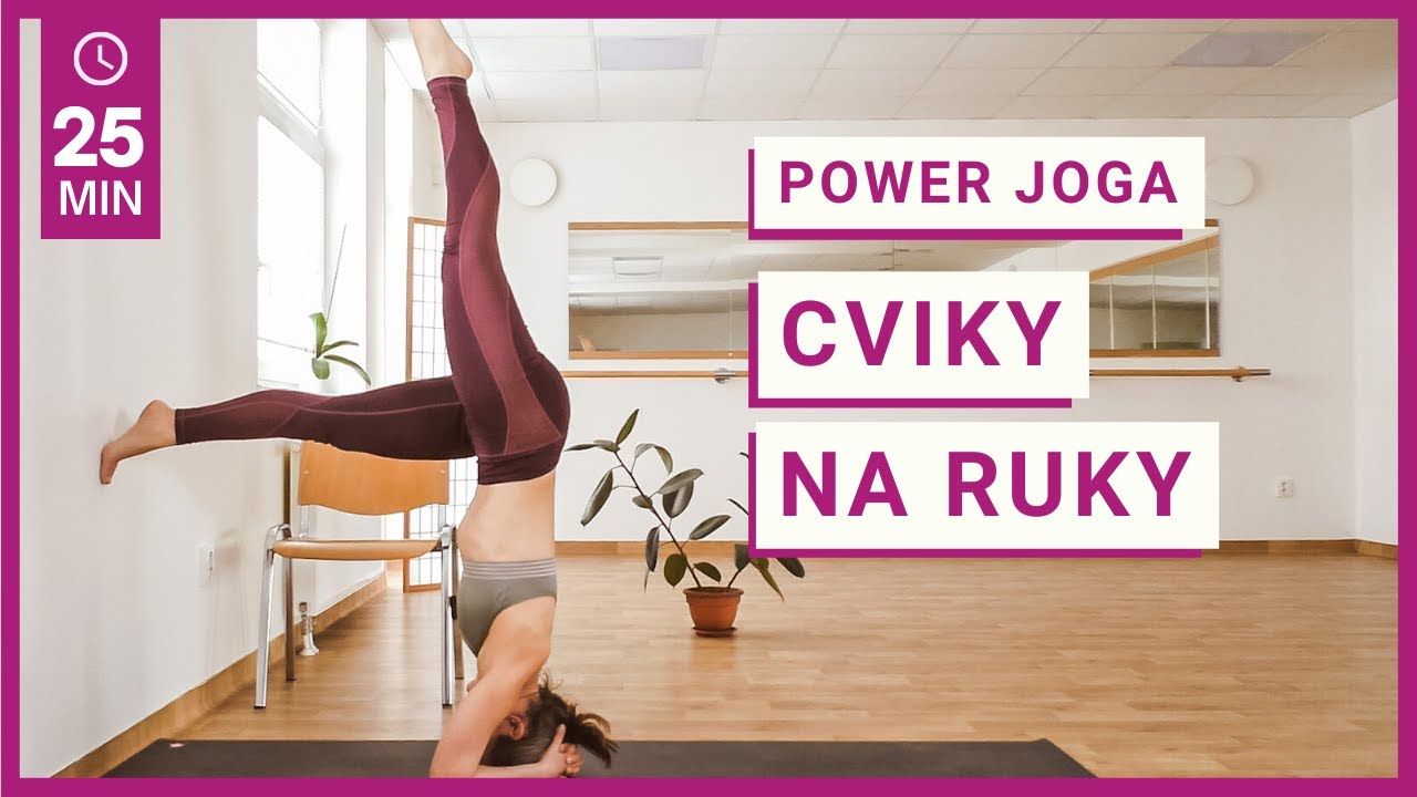 Power joga: Cviky na ruky (stojka na hlave ako na to) - YouTube