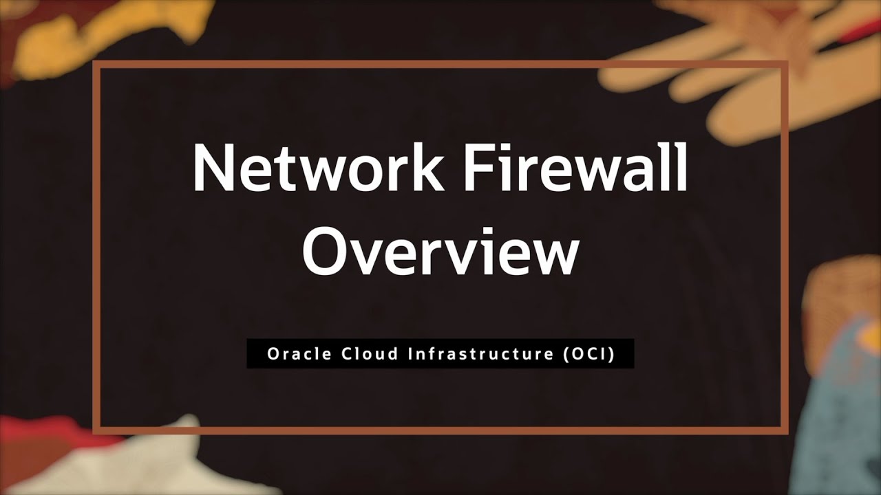 Red Hot Webinars - OCI Network Firewall Advanced session - Part 1 - YouTube