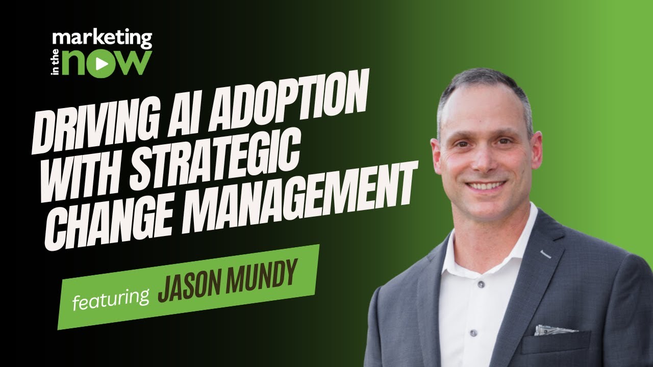 Driving AI Adoption with Strategic Change Management | Marketing In the ...