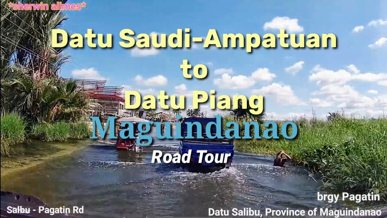 Datu Saudi-Ampatuan To Datu Piang - YouTube