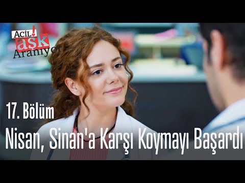 Nisan, Sinan'a karşı koymayı başardı! - Acil Aşk Aranıyor 17. Bölüm