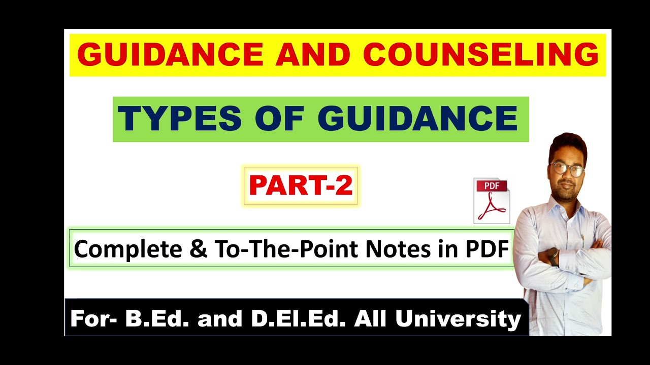 TYPES OF GUIDANCE Part 2 Of Guidance And Counseling For B Ed types-of-guidance-part-2-of-guidance-and-counseling-for-b-ed