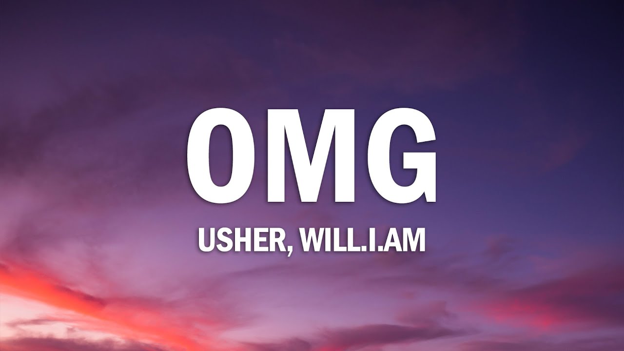 Usher - OMG (Lyrics) ft. will.i.am - YouTube