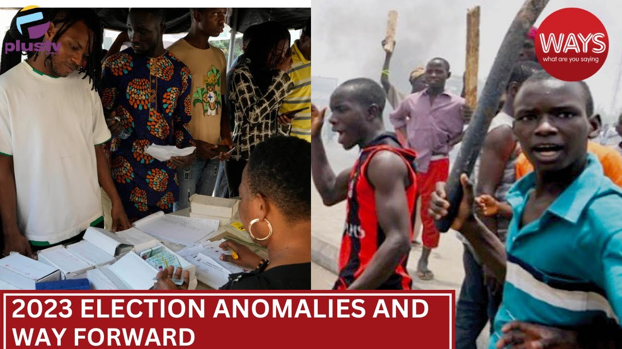 2023 Election- Anomalies And Way Forward - YouTube