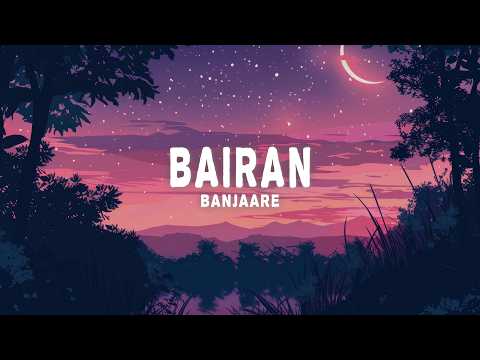 Banjaare - Bairan (Lyrics)