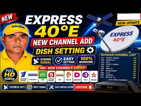 Express 40°E New Russian Channels Added | Express 40E Dish Setting & Channel Update Today