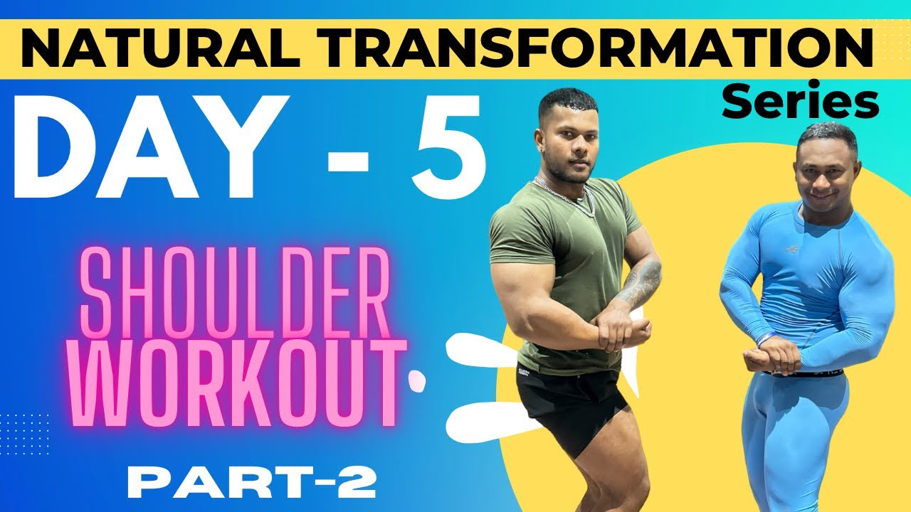 Natural Transformation Series | Day - 6 Full Shoulder Workout Part 2 ...
