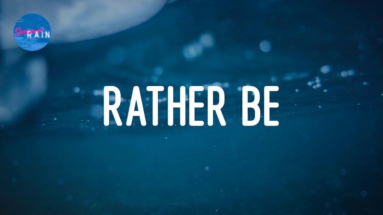 Clean Bandit - Rather Be (feat. Jess Glynne) (Lyrics) - YouTube