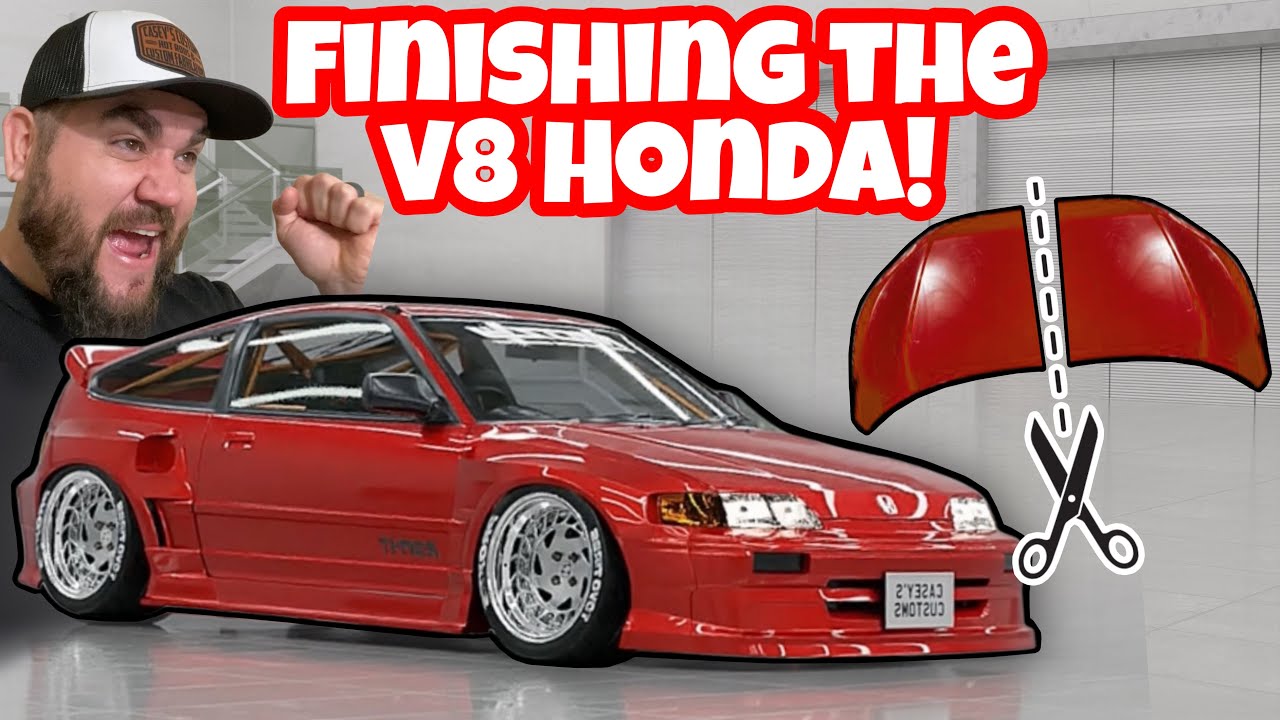 FINISHING THE 500HP V8 HONDA! HOT ROD CRX GETS A CUSTOM HOOD MADE! WIDE ...