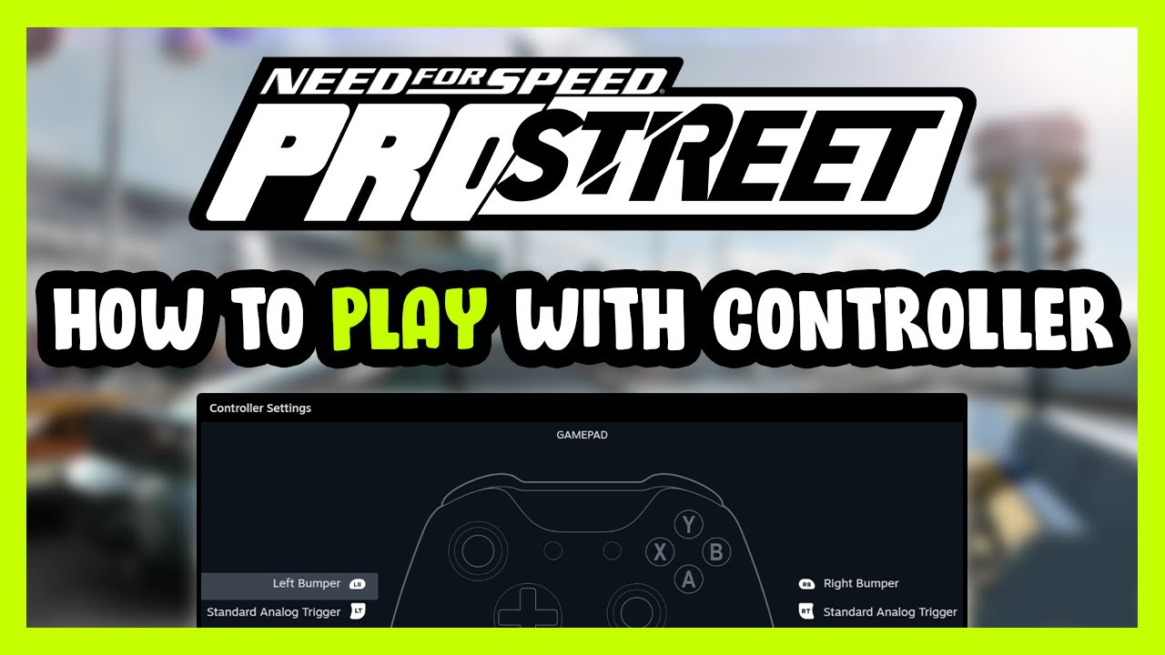 How to Play Need for Speed: ProStreet With Controller on PC! - YouTube