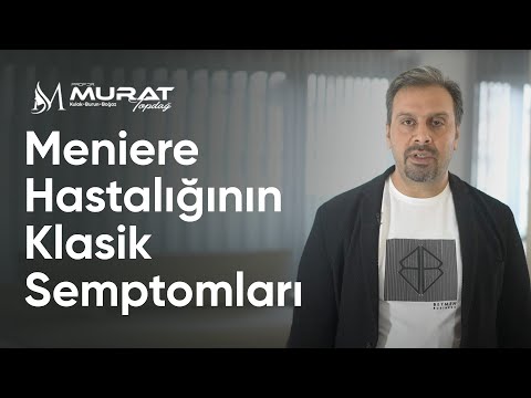 Meniere Hastalığı Nedir, Belirtileri Nelerdir? |  Prof. Dr. Murat Topdağ