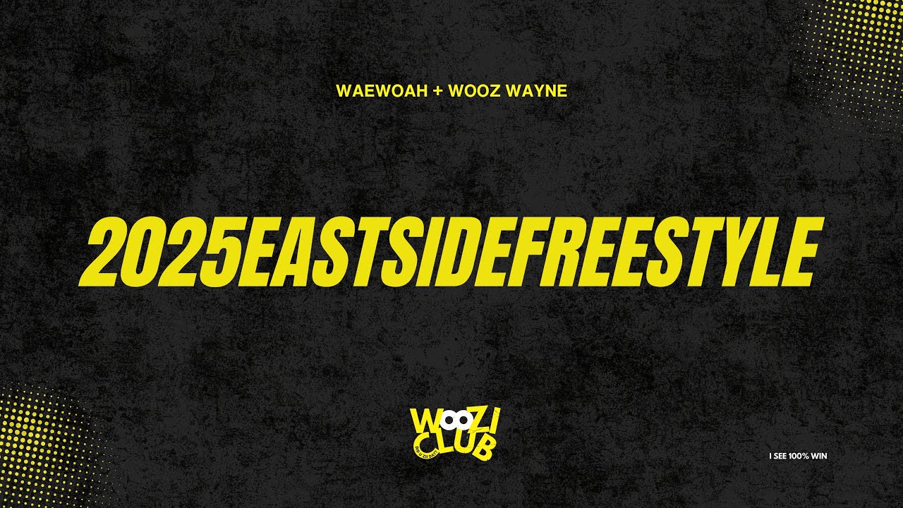 Woozi Club – 2025EASTSIDEFREESTYLE (ft. WAEWOAH) - YouTube Music