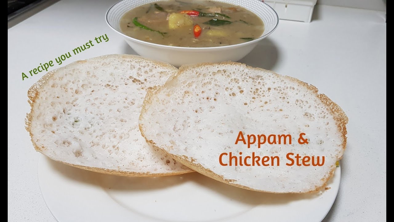Nadan Appam & Chicken Stew// Superb combination of Appam and Chicken ...