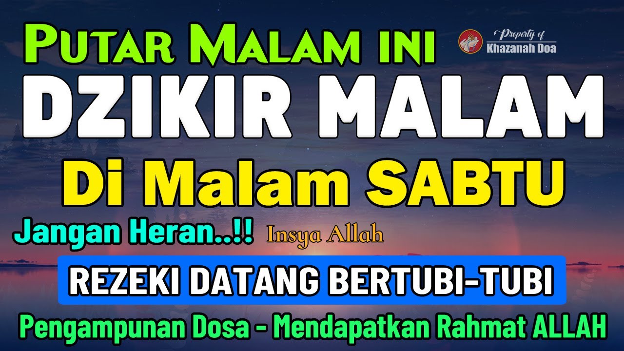 Dzikir Mustajab Malam Sabtu Berkah ! Dzikir Pembuka Pintu Rezeki ...