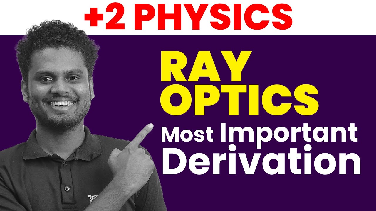 Plus Two Physics: Ray Optics Most Important Derivation | Harshad Sir ...