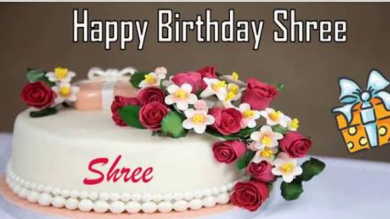 Shree Name Happy Birthday Song|| Comment Your Favorite Name For Next ...