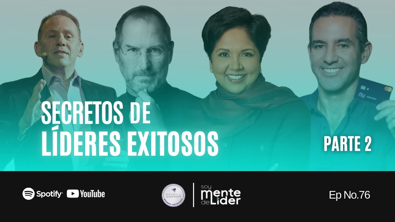 Descubre Cómo Piensan los Líderes Exitosos - Parte 2 - YouTube