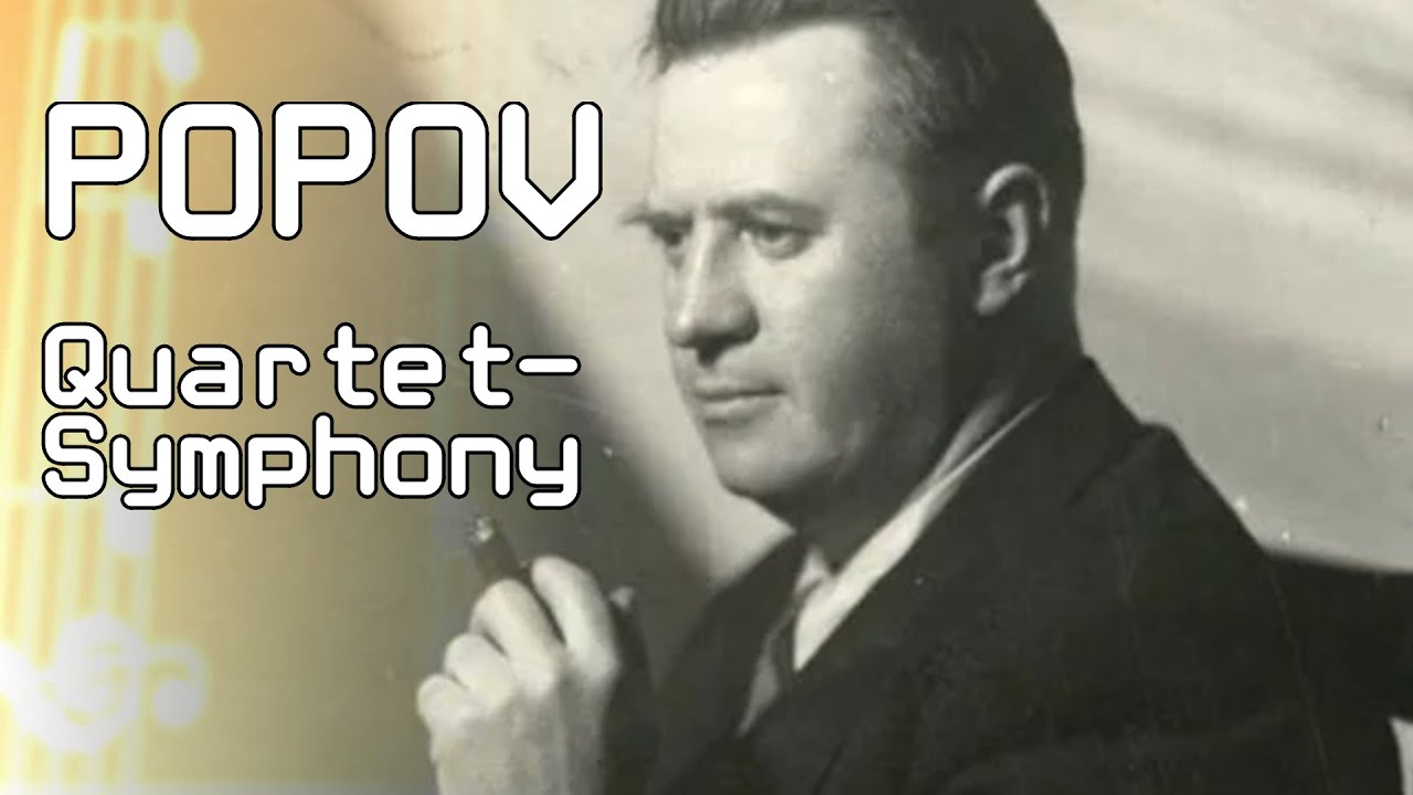 Popov - Symphony for String Quartet, Op. 61 (Full) - YouTube