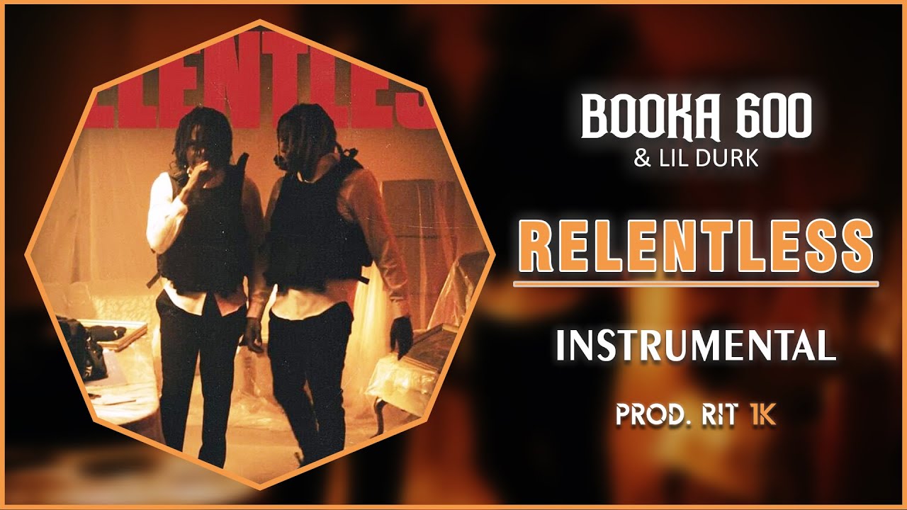 Booka600 ft. Lil Durk - Relentless | Instrumental [Prod. RIT 1K] - YouTube