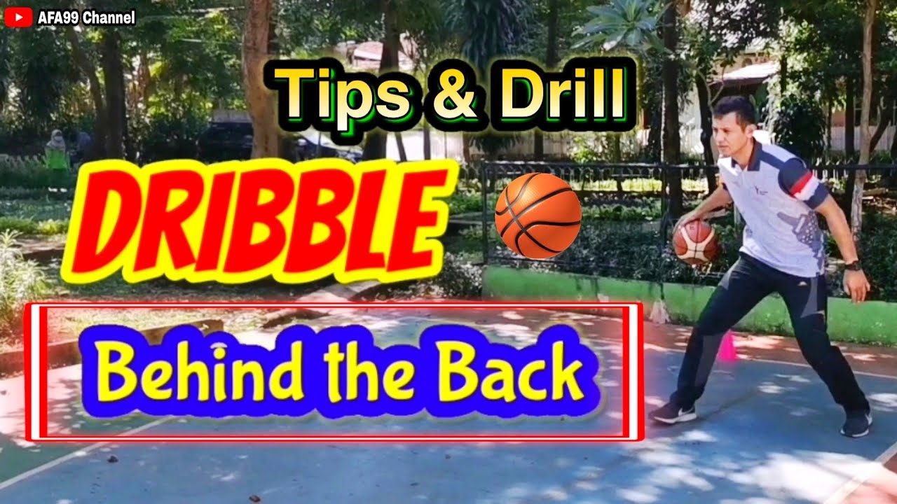 Tips dan Drill "Dribble Behind The Back" Dalam Bola Basket - YouTube