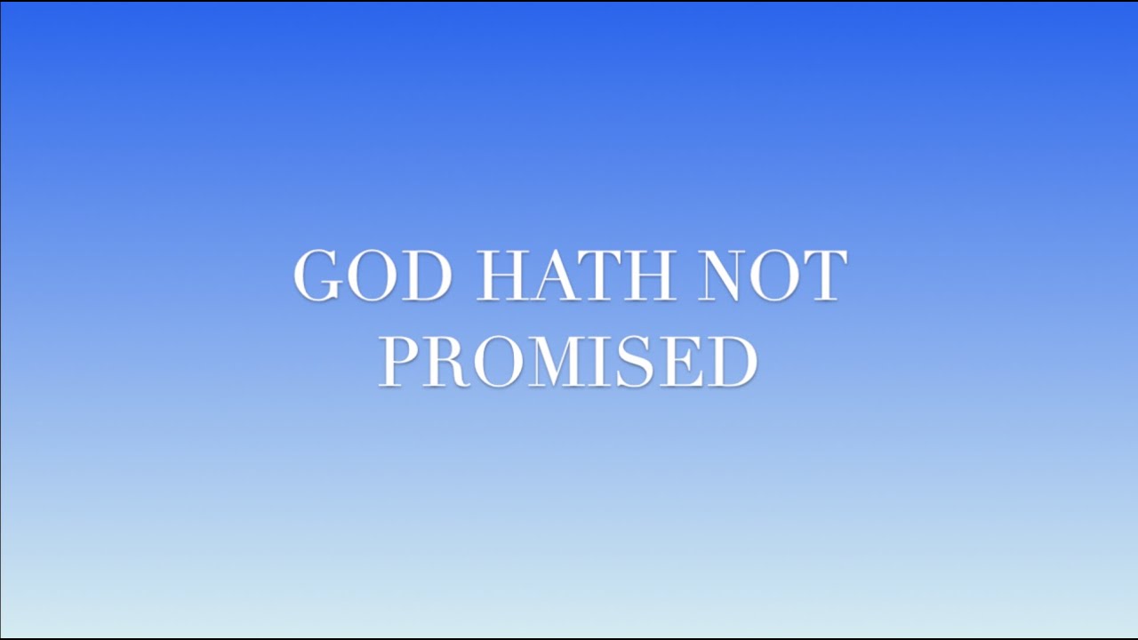 God Hath Not Promised (Cover with Lyrics) - YouTube