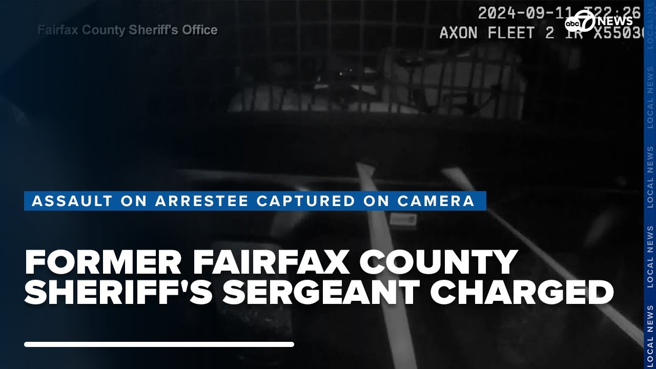 Former Fairfax County Sheriff's sergeant charged after video captures ...