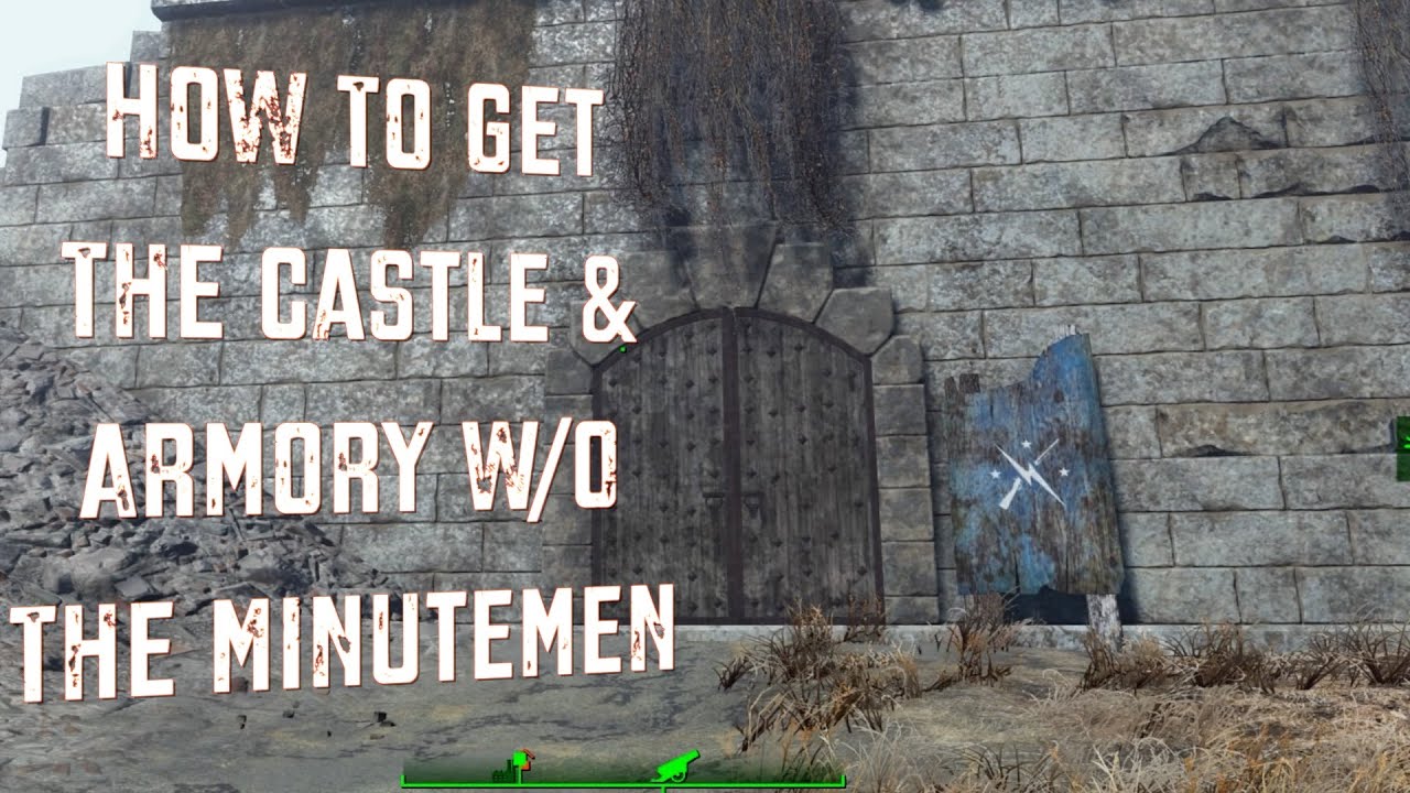 Fallout 4 ~ How To Get The Castle & Armory W/O The Minutemen - YouTube