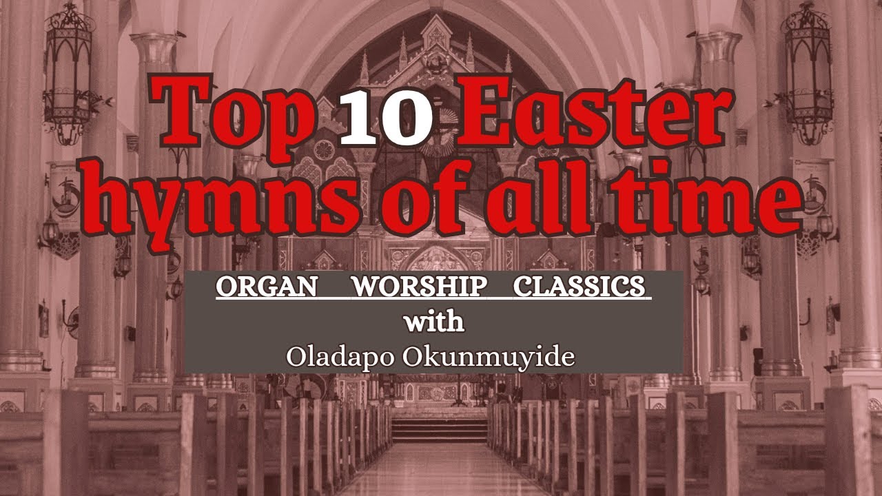 TOP 10 Easter Hymns of all time - YouTube