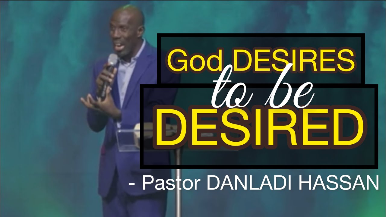 Pastor DANLADI HASSAN - The Passion And Pursuit Of A Davidic Heart ...