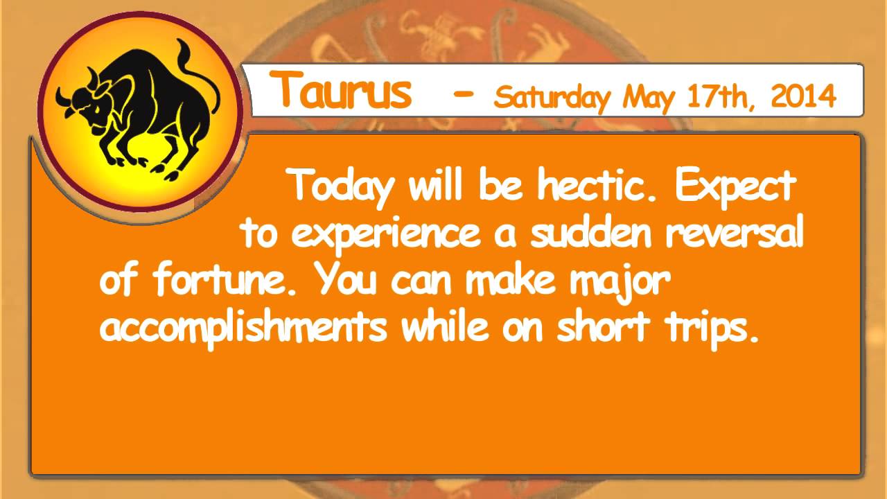 Taurus 17th May 2014 Daily Horoscope - YouTube