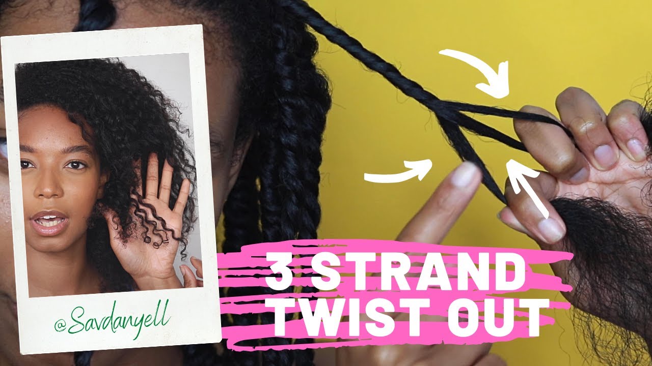 3 Strand Twist Out Tutorial - 2 Methods | 3c/4a Hair - YouTube