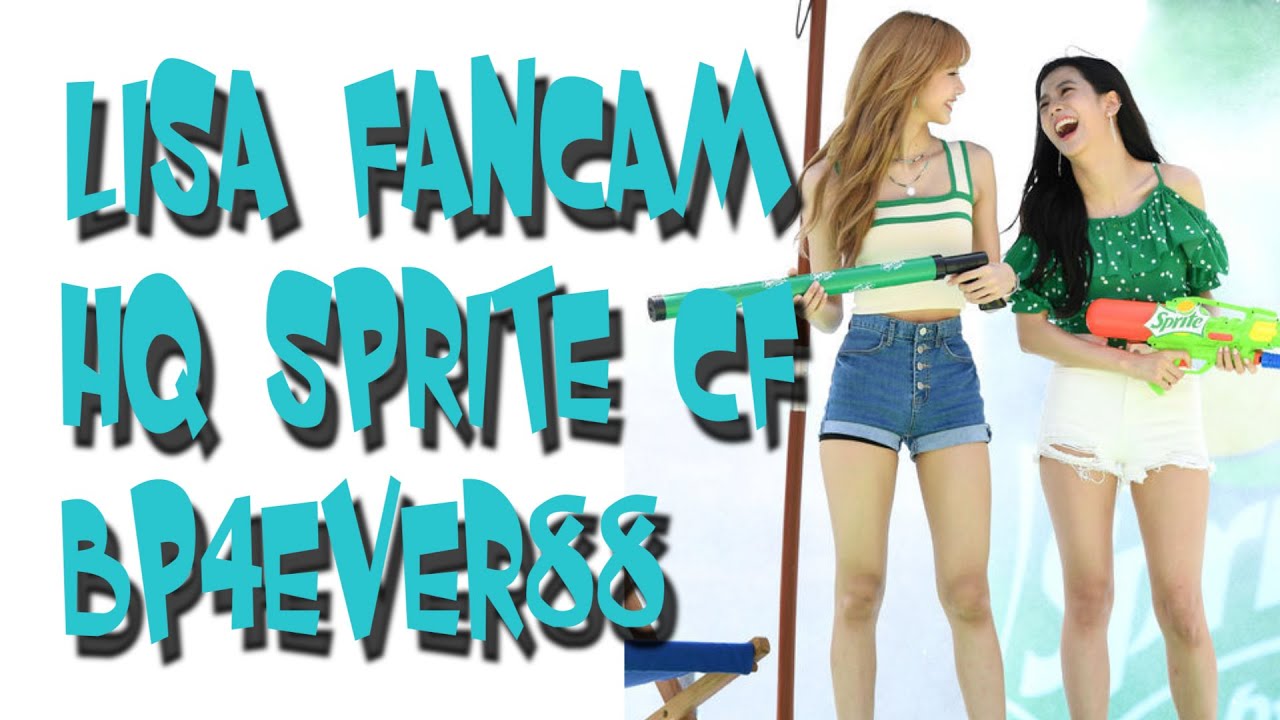 #BLACKPINK #LISA Sprite CF Fancam - BP4EVER88 - YouTube