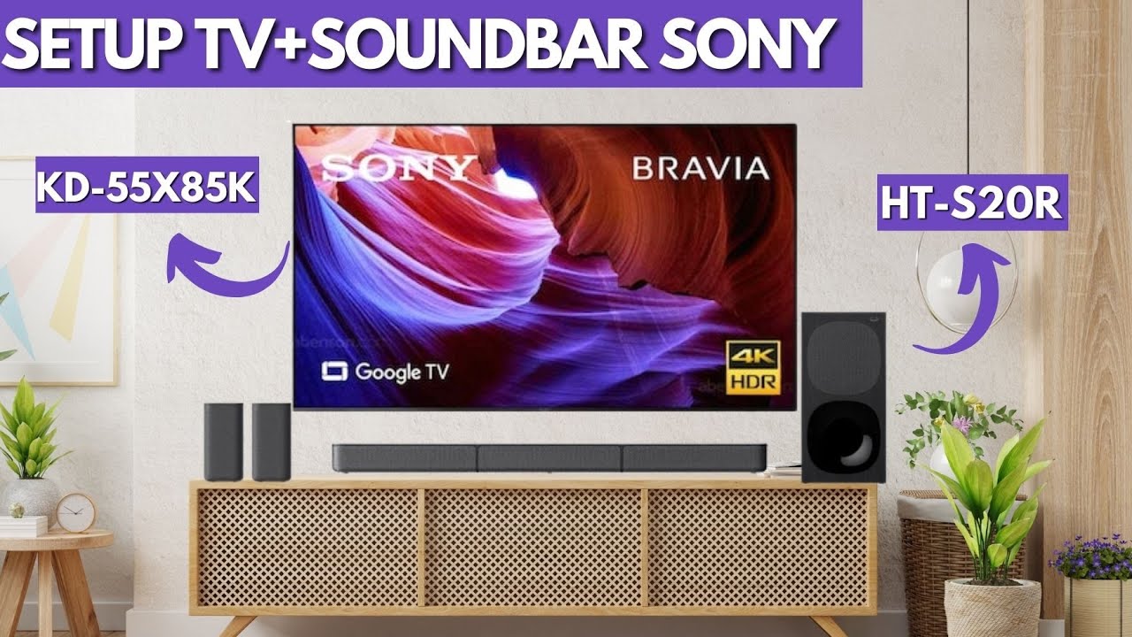 INI DIA SETUP TV + SOUNDBAR SONY TERBARU 2023 || KD 55X85K + HT S20R ...