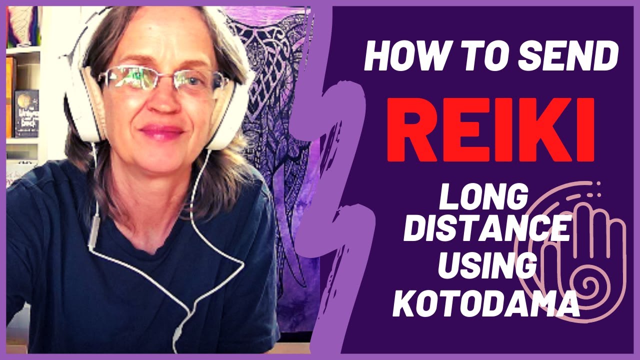 How to Send Reiki Energy Healing Long Distance with Kotodama - YouTube