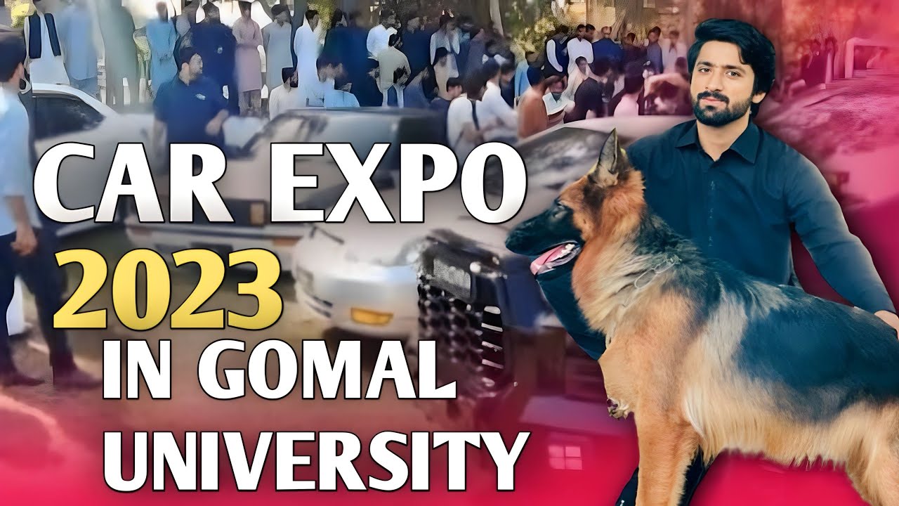 Auto Show 2023 🔥 Gomal University Dera Ismal Khan Main Campus | Pets ...