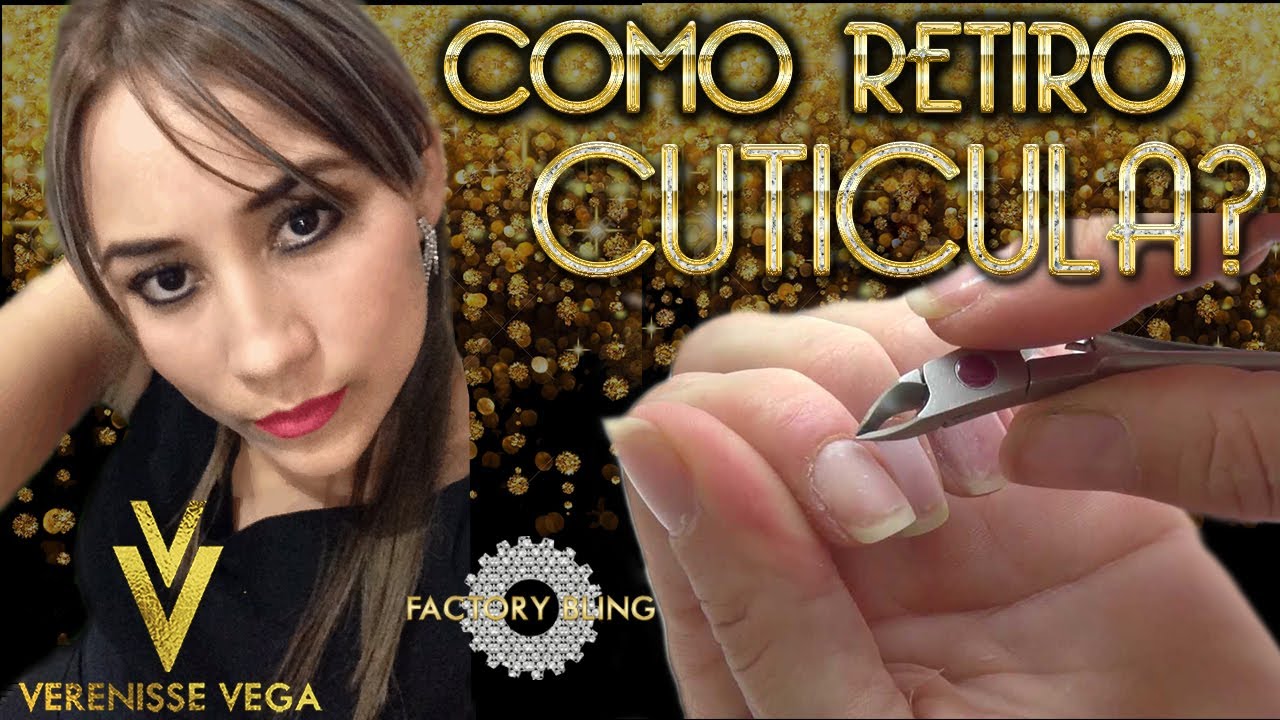 Como Retiro la Cuticula? - YouTube