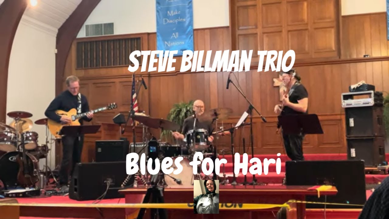 Steve Billman Trio play Blues for Hari at The Venue, Eagle Rock 02-23 ...