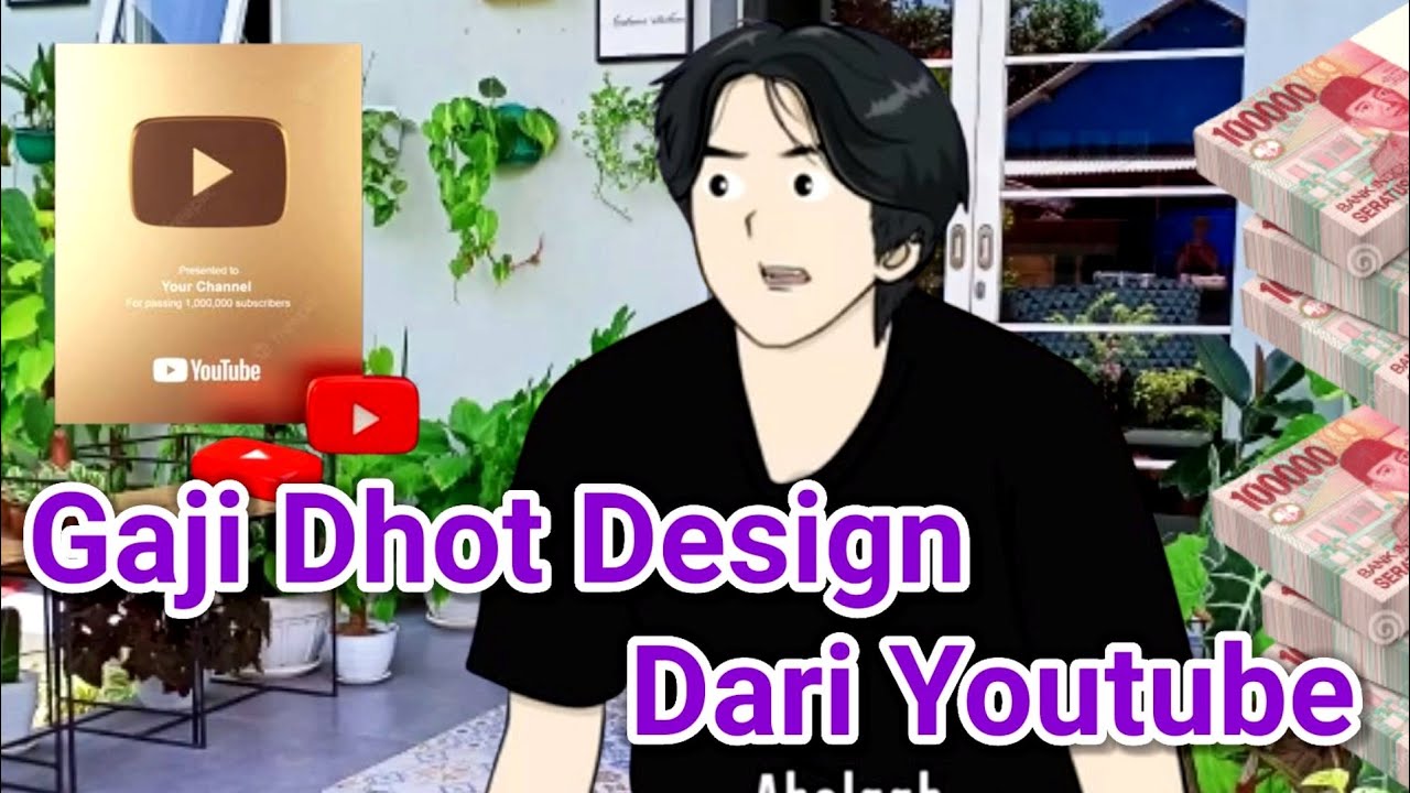 Penghasilan Dhot Design Dari Youtube - YouTube