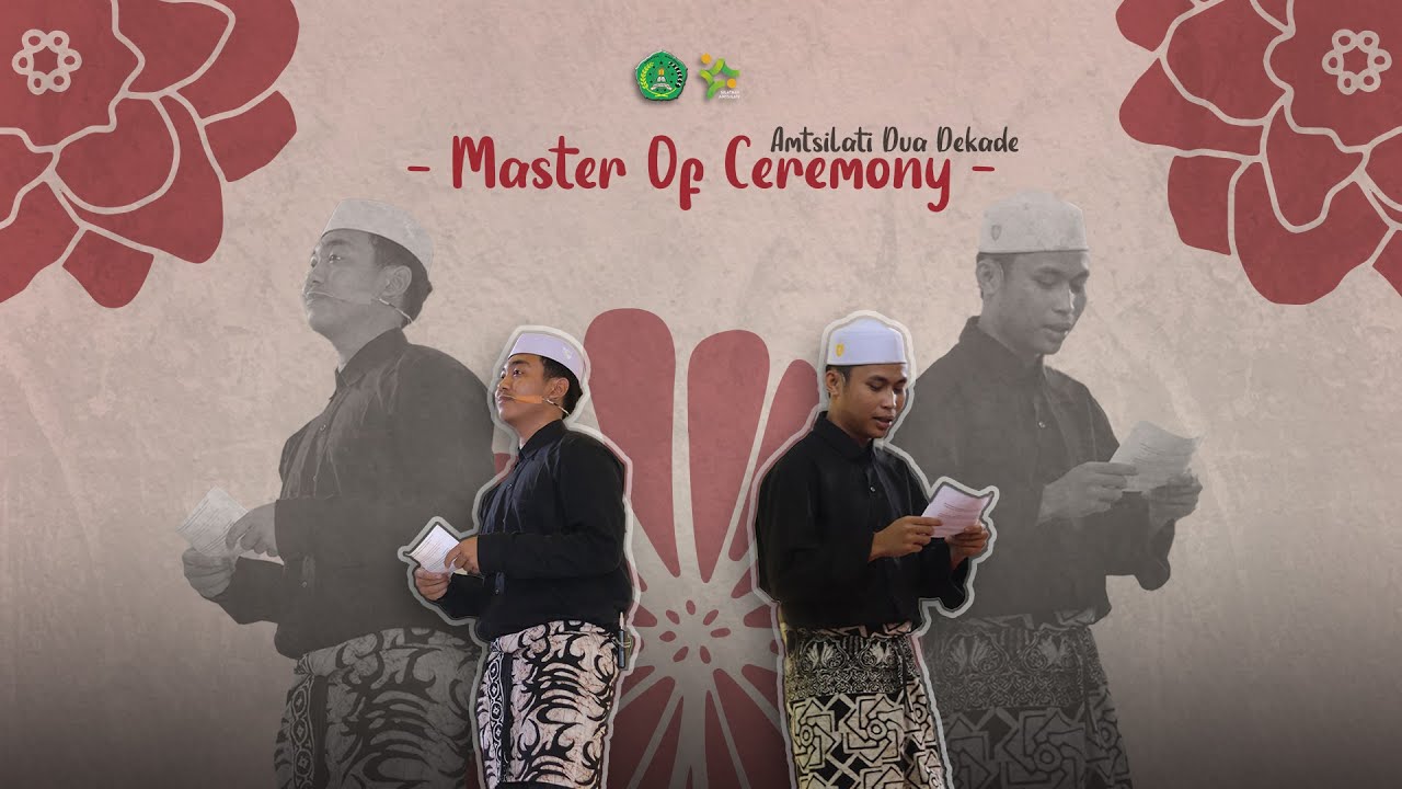 MASTER OF CEREMONY AMTSILATI DUA DEKADE | PON PES DARUL FALAH AMTSILATI - YouTube