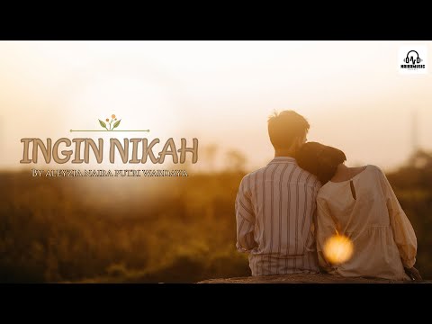 INGIN NIKAH
