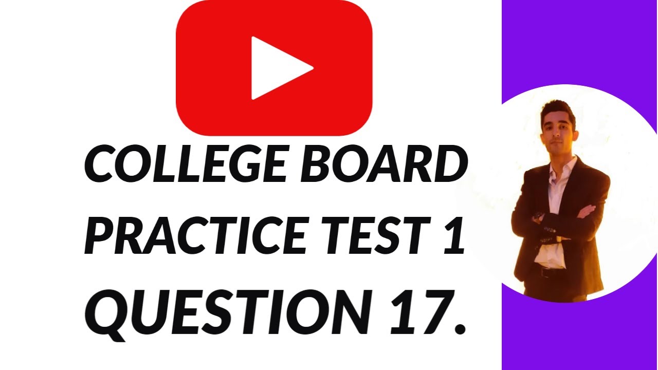 SAT Math | College Board | Practice Test 1 | No Calculator, Question 17 ...
