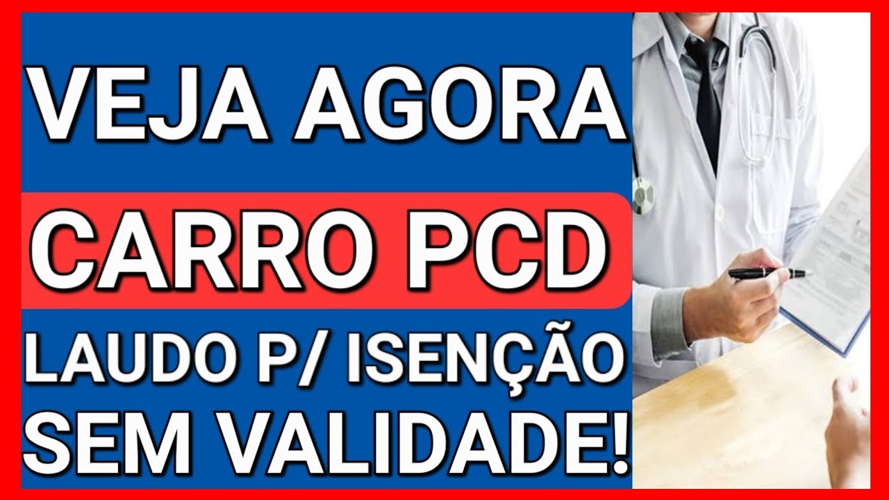 TUDO PRONTO! LAUDO MÉDICO SEM VALIDADE EM ISENÇÃO DE CARRO PCD - YouTube