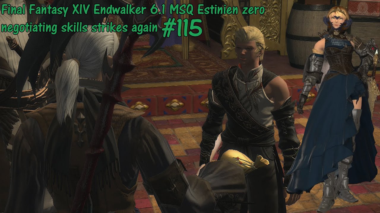 Final Fantasy XIV Endwalker 6.1 MSQ Estinien zero negotiating skills ...