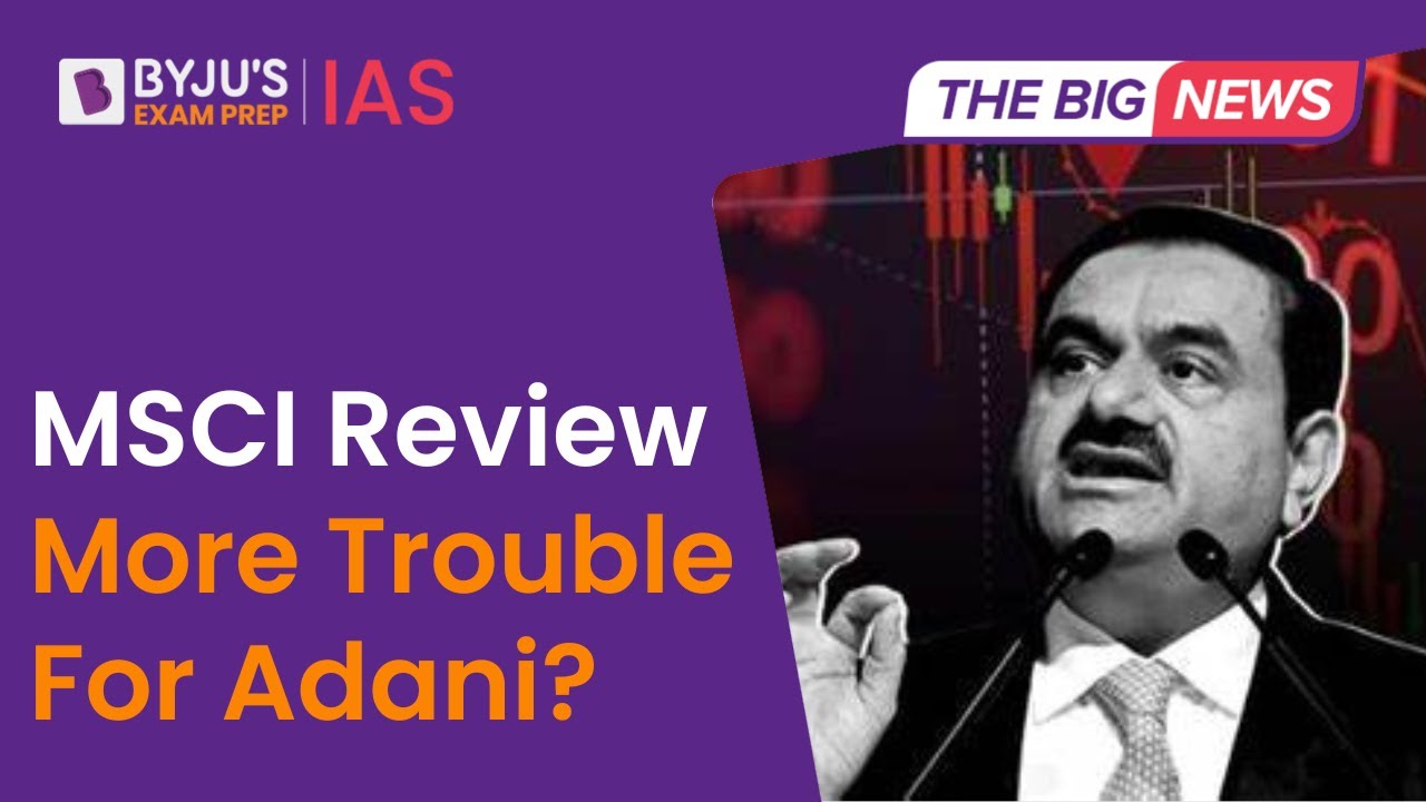 MSCI Cuts Weightage Of Adani Group’s Free Float | MSCI Index Explained ...