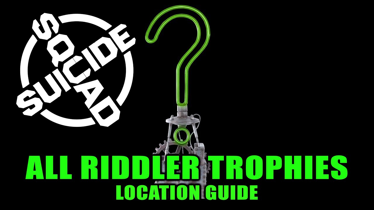 All Riddler's Trophies Solutions Guide - Suicide Squad Kill the Justice ...